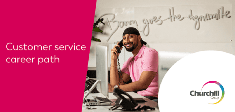Top tips on launching your customer service career path | Churchill Group